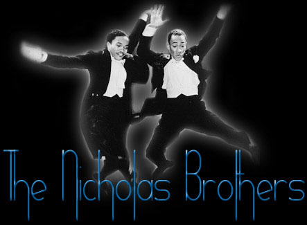 The Nicholas Brothers: Fayard (1914-2006) and Harold (1921-2000 ...